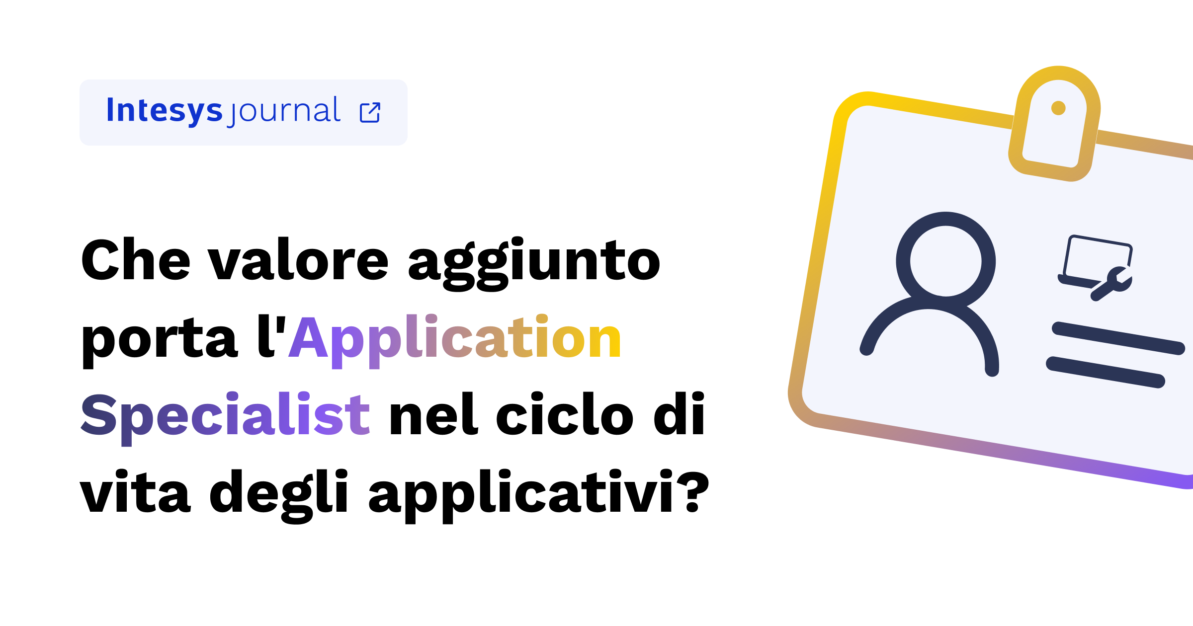 Cosa fa un Application Specialist?