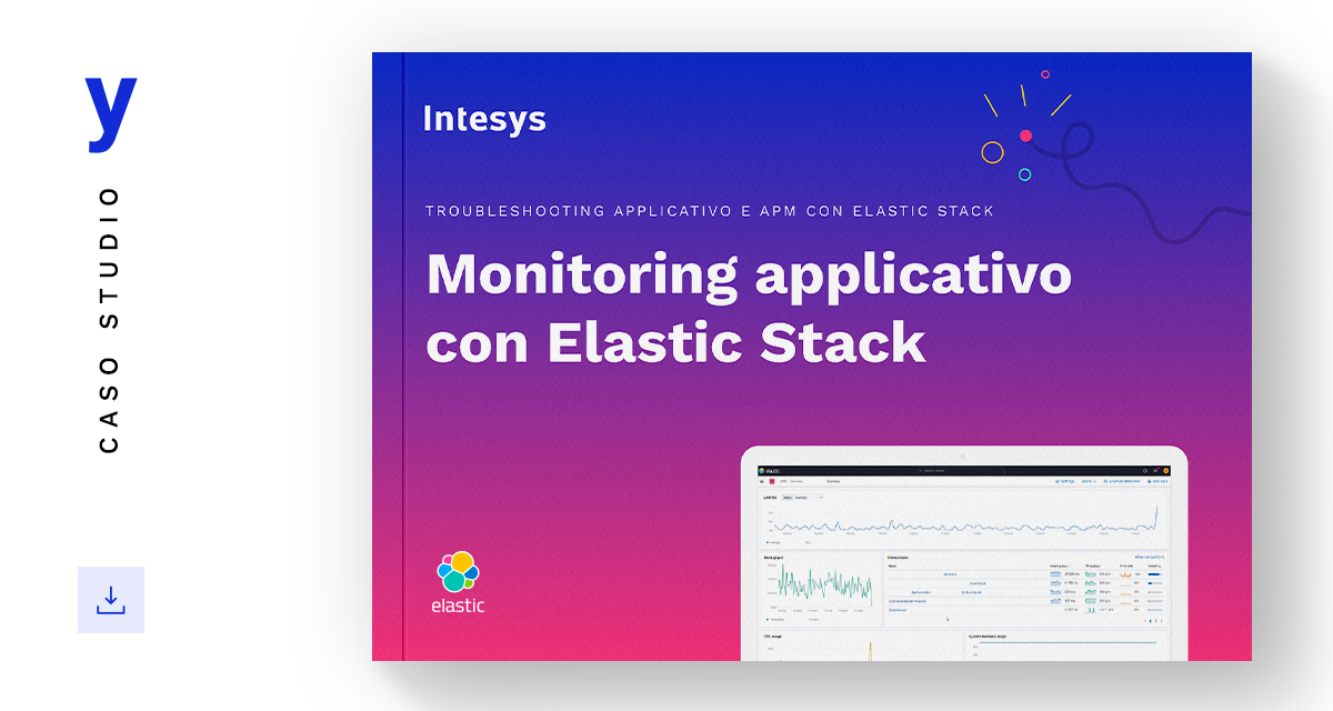 Monitoring applicativo con Elastic Stack: scarica il caso